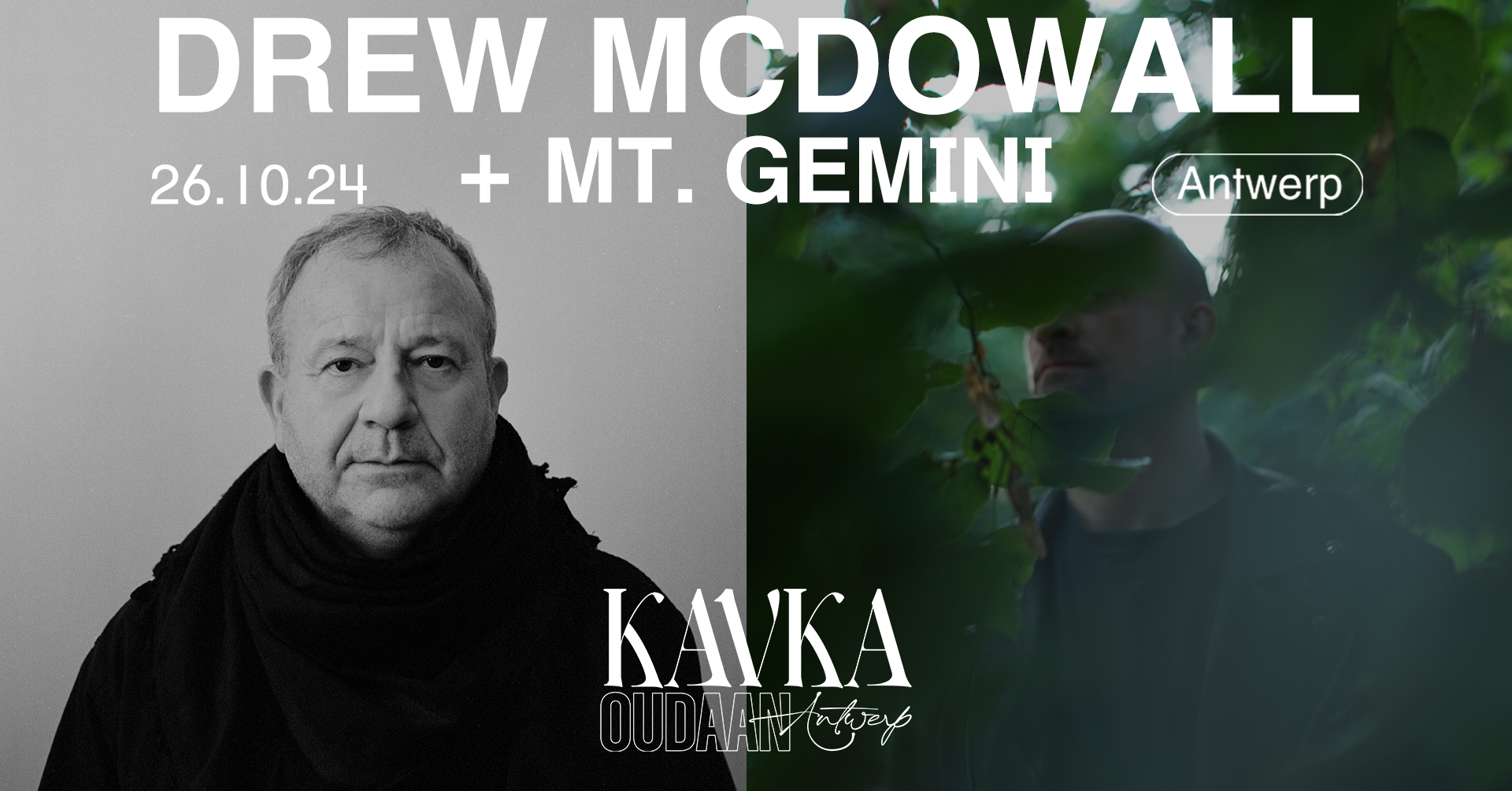 DREW MCDOWALL + MT GEMINI - Kavka