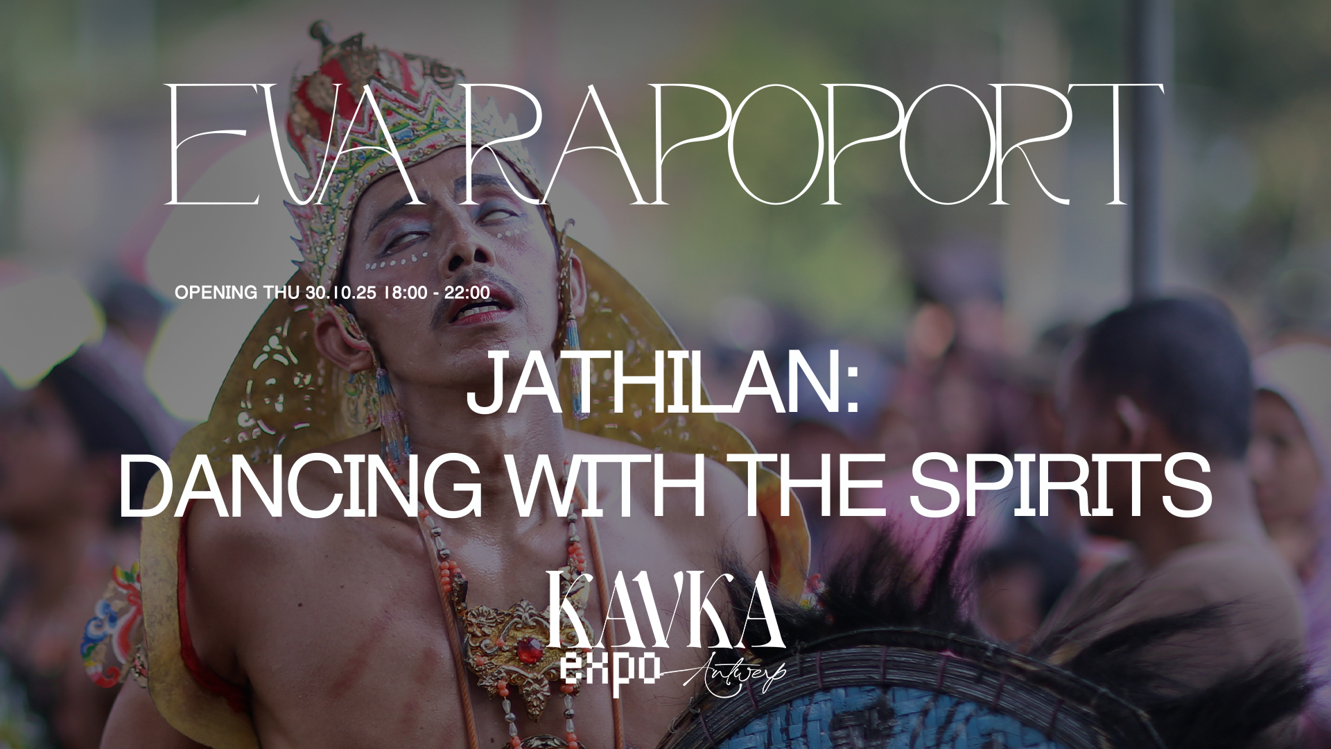 EXPO | Jathilan: Dancing with the spirits - Kavka