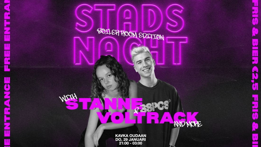 STADSNACHT #3 | Stanne, Voltrack and more | BOILER ROOM EDITION - Kavka